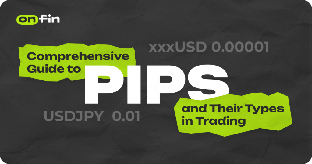 Comprehensive Guide to PIPS and Their Types in Trading – Onfin Trading Blog