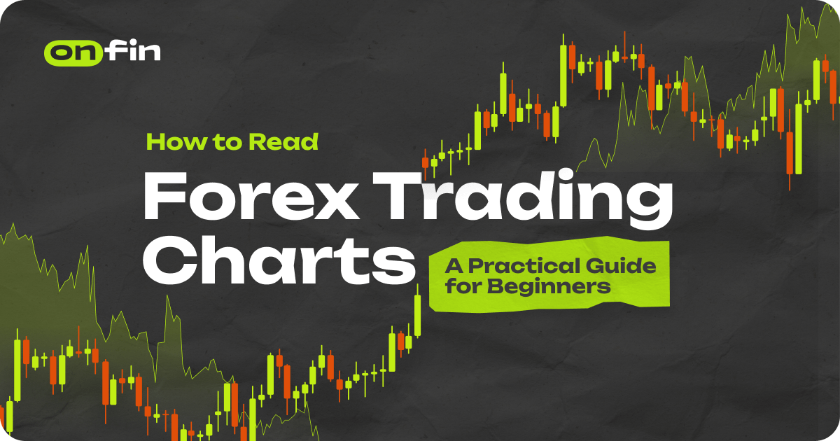 How to Read Forex Trading Charts: A Practical Guide for Beginners ...